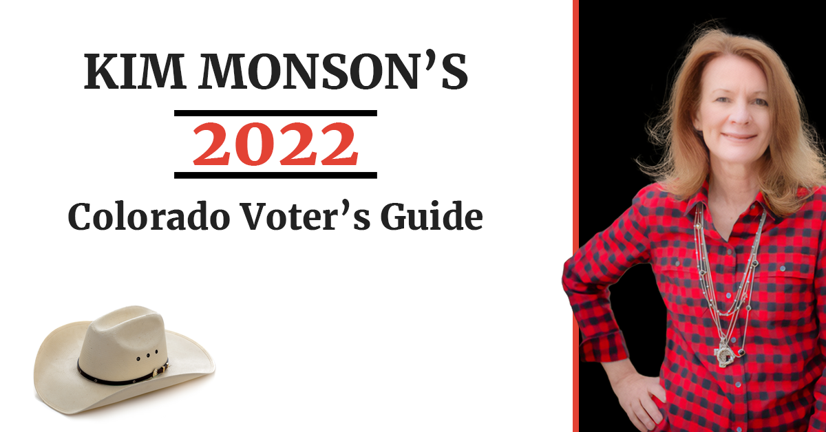 Kim Monson's 2022 Colorado Voter's Guide - The Kim Monson Show