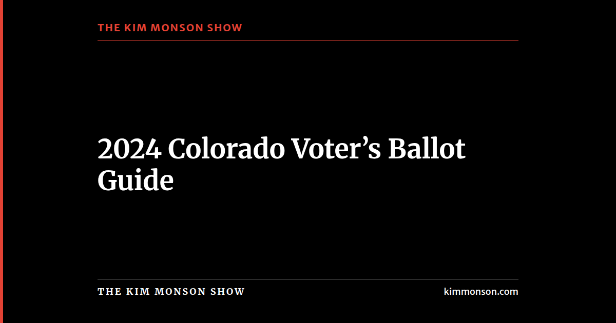 2024 Colorado Voter's Ballot Guide | Kim Monson