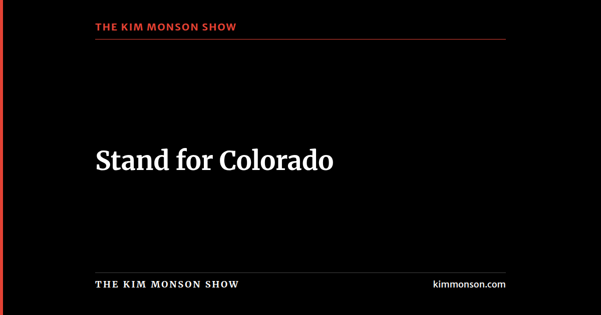 Stand for Colorado | Kim Monson